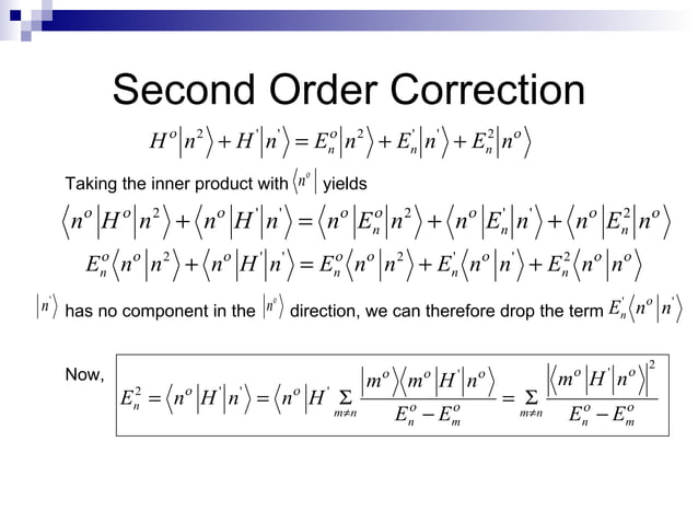 Time Independent Perturbation Theory 1st Order Correction 2nd Order Correction Ppt Physics
