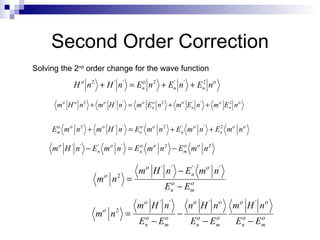 Time Independent Perturbation Theory, 1st order correction, 2nd order correction | PPT