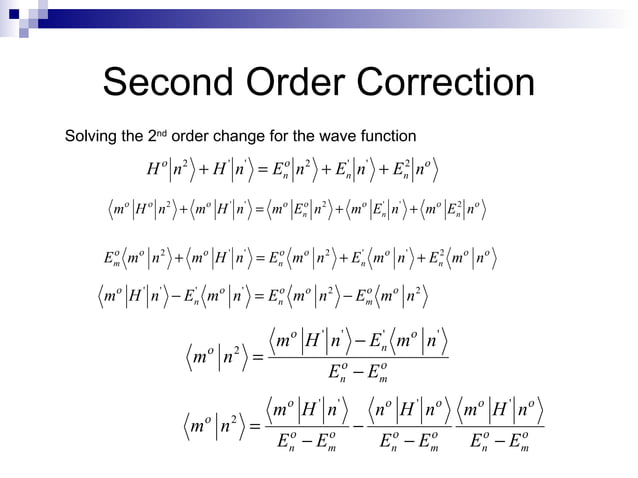 Time Independent Perturbation Theory 1st Order Correction 2nd Order Correction Ppt Physics