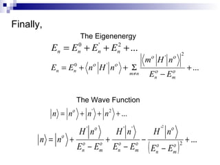 Time Independent Perturbation Theory, 1st order correction, 2nd order correction | PPT