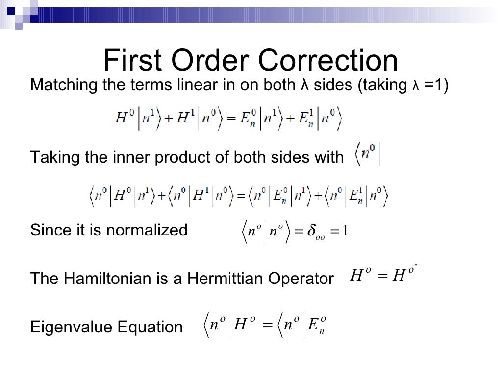 Time Independent Perturbation Theory 1st Order Correction 2nd Order…