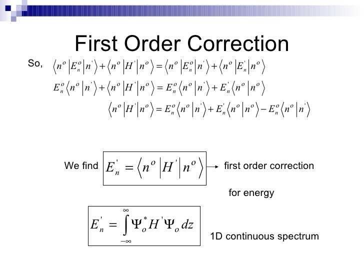 Time Independent Perturbation Theory 1st Order Correction 2nd Order…