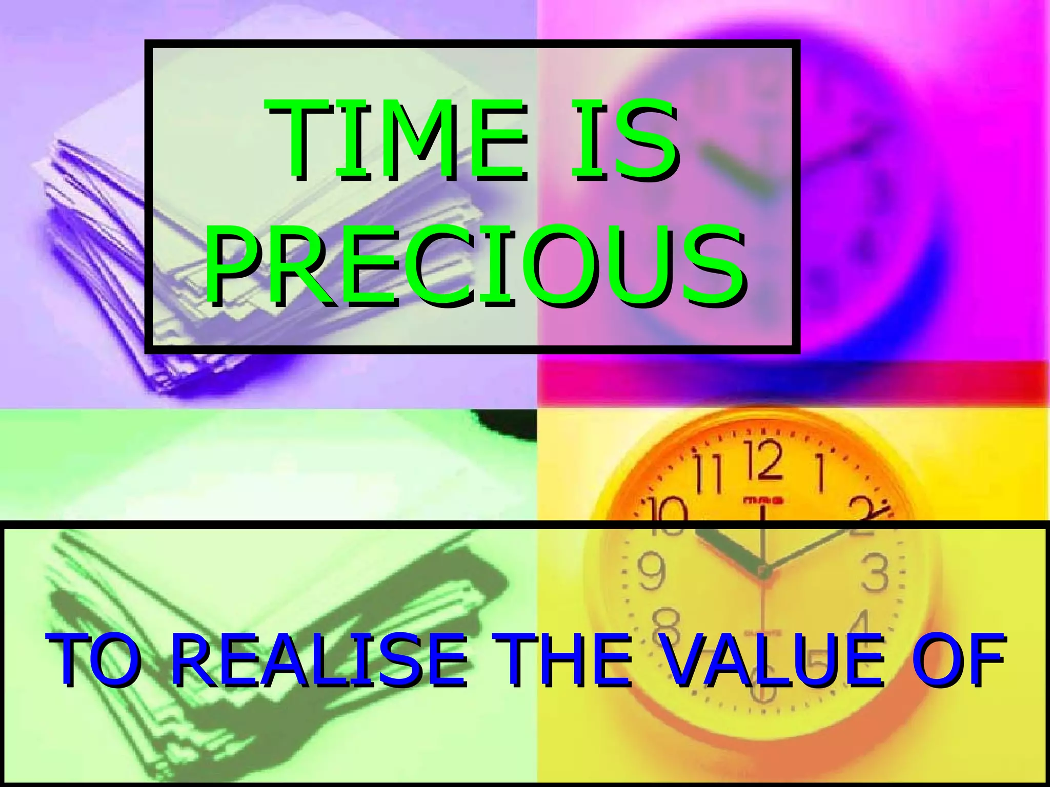 Time Is Precious | PPT