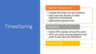 Time-Sharing.ppt divide CPU equally among the users | PPT