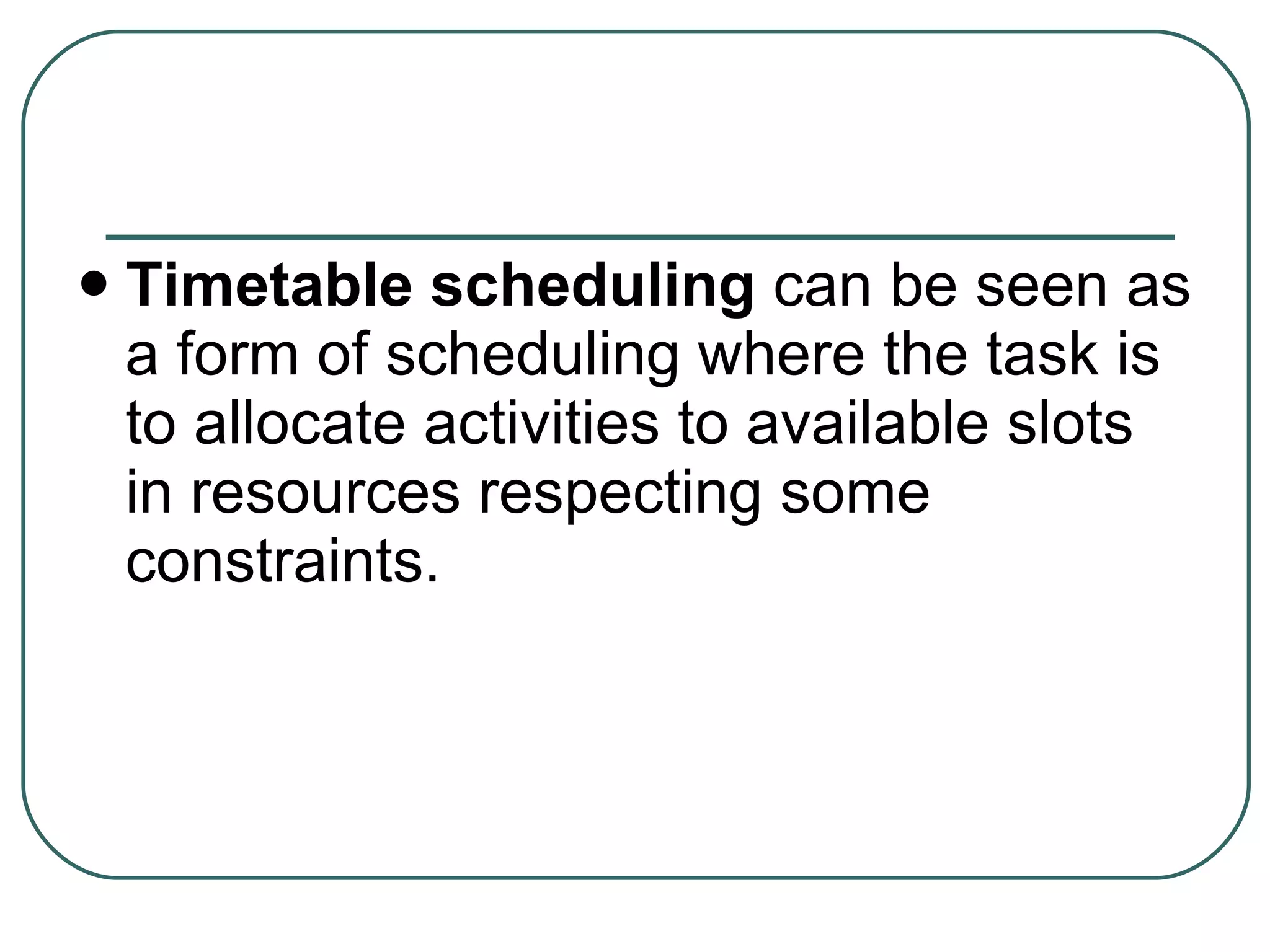 Time-table Scheduling | PPT