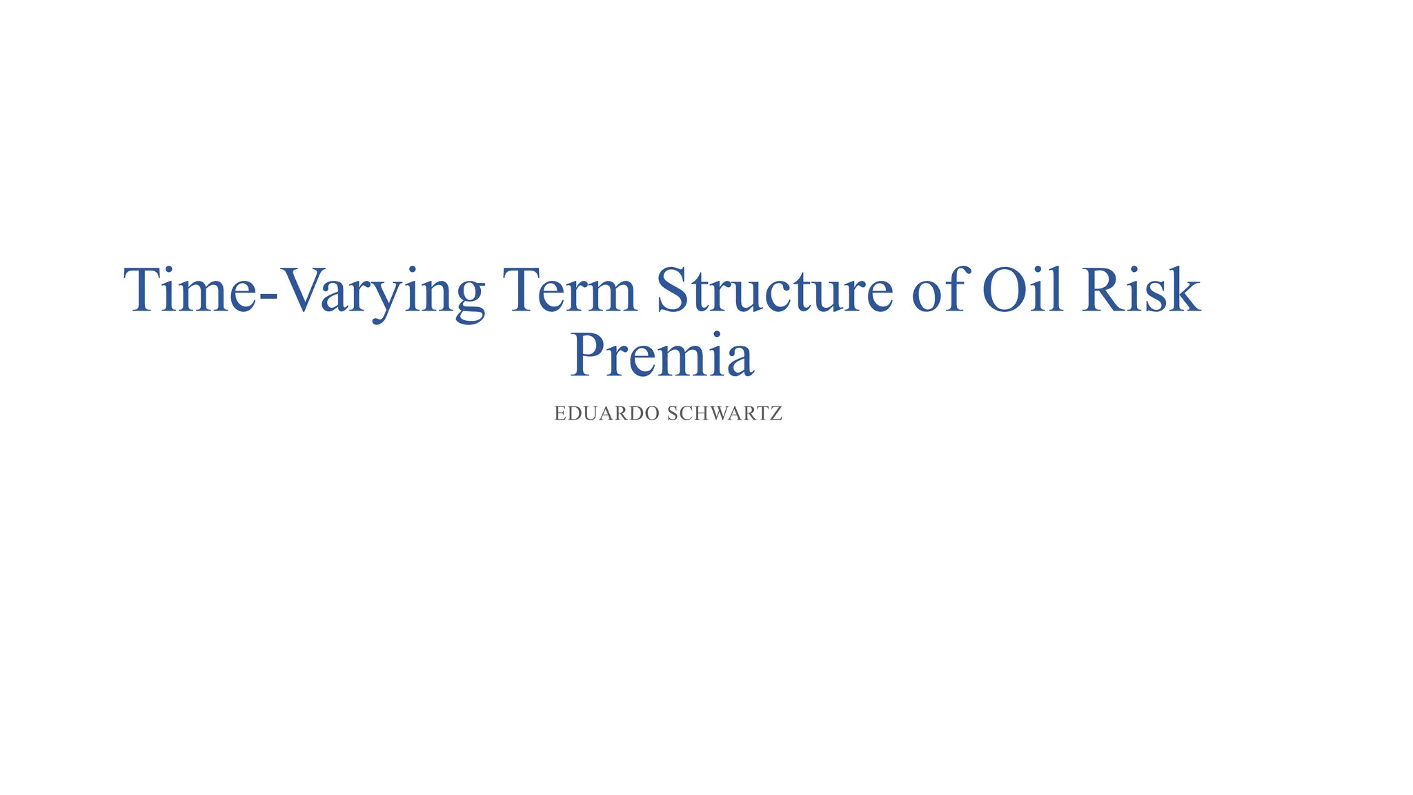 Time-Varying Term Structure of Oil Risk Premia.pdf