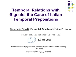 Temporal Relations with Signals: the case of Italian Temporal Prepositions | PPT