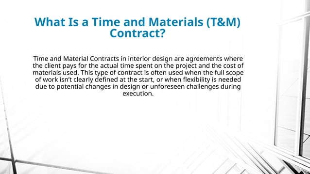 A Time and Material (T&M) Contract , project agreement | PPTX