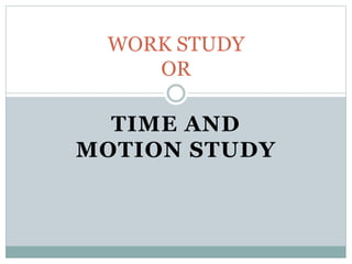 Time and motion study | PPTX