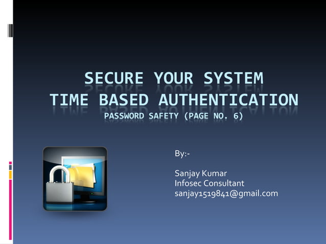 Time based authentication secure your system | PPT