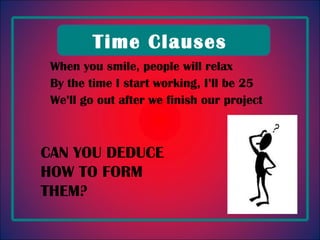 Time Clauses | PPT