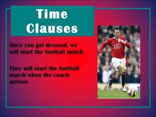 Time Clauses | PPT