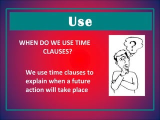 Time Clauses | PPT