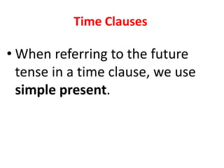 E4 Time clauses | PPTX
