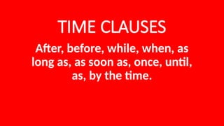 Time Clauses english grammar for pre-int | PPTX
