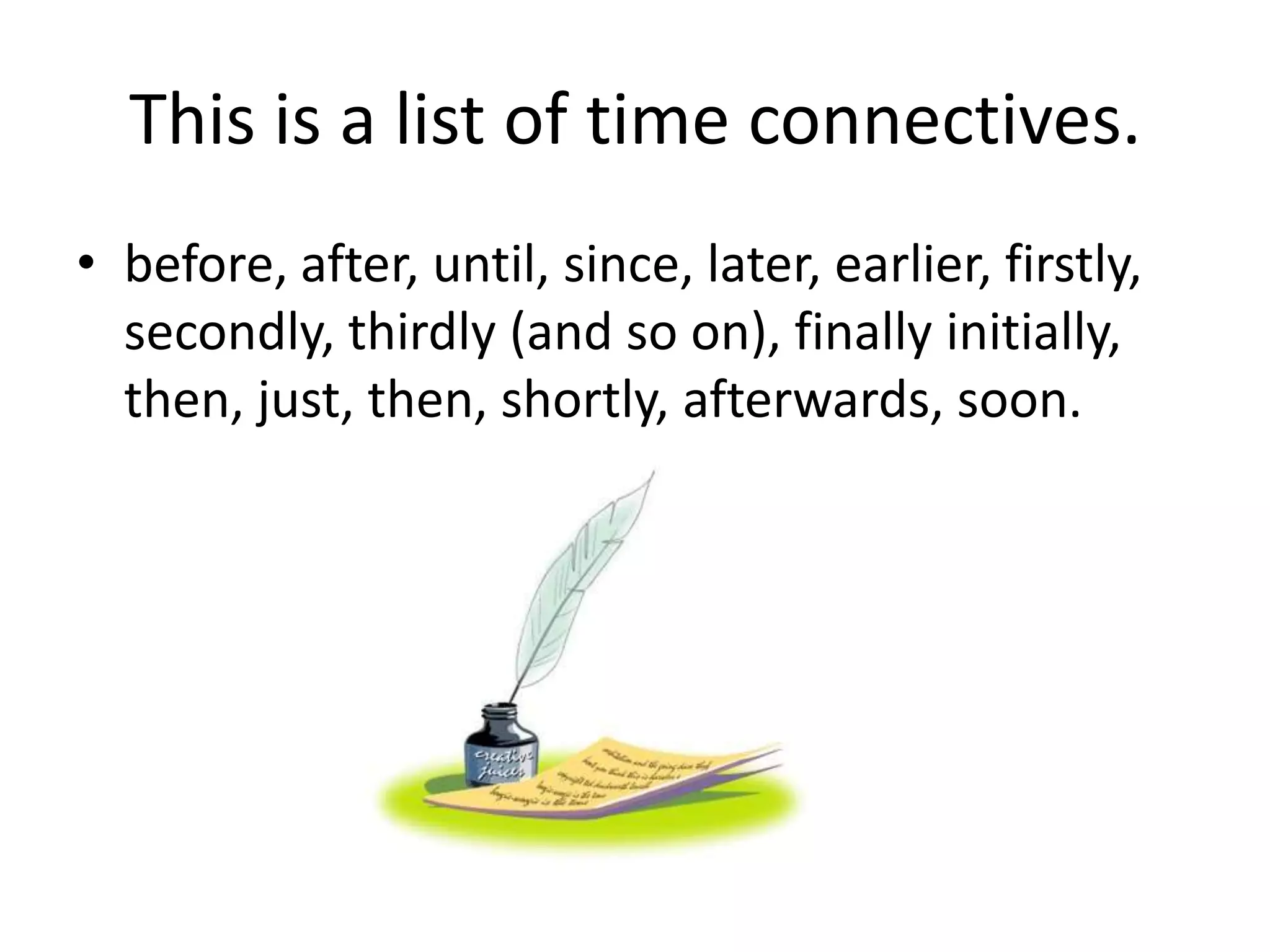 Time connectives | PPTX
