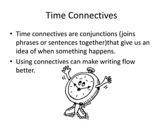 Time connectives | PPTX