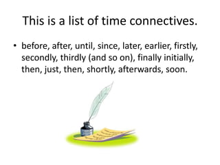 Time connectives | PPTX
