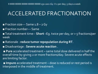 Time, dose & fractionation, | PPTX