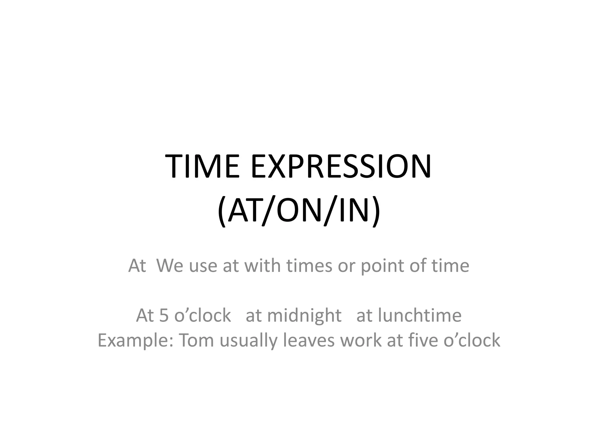 Time expression(at in on) | PPTX