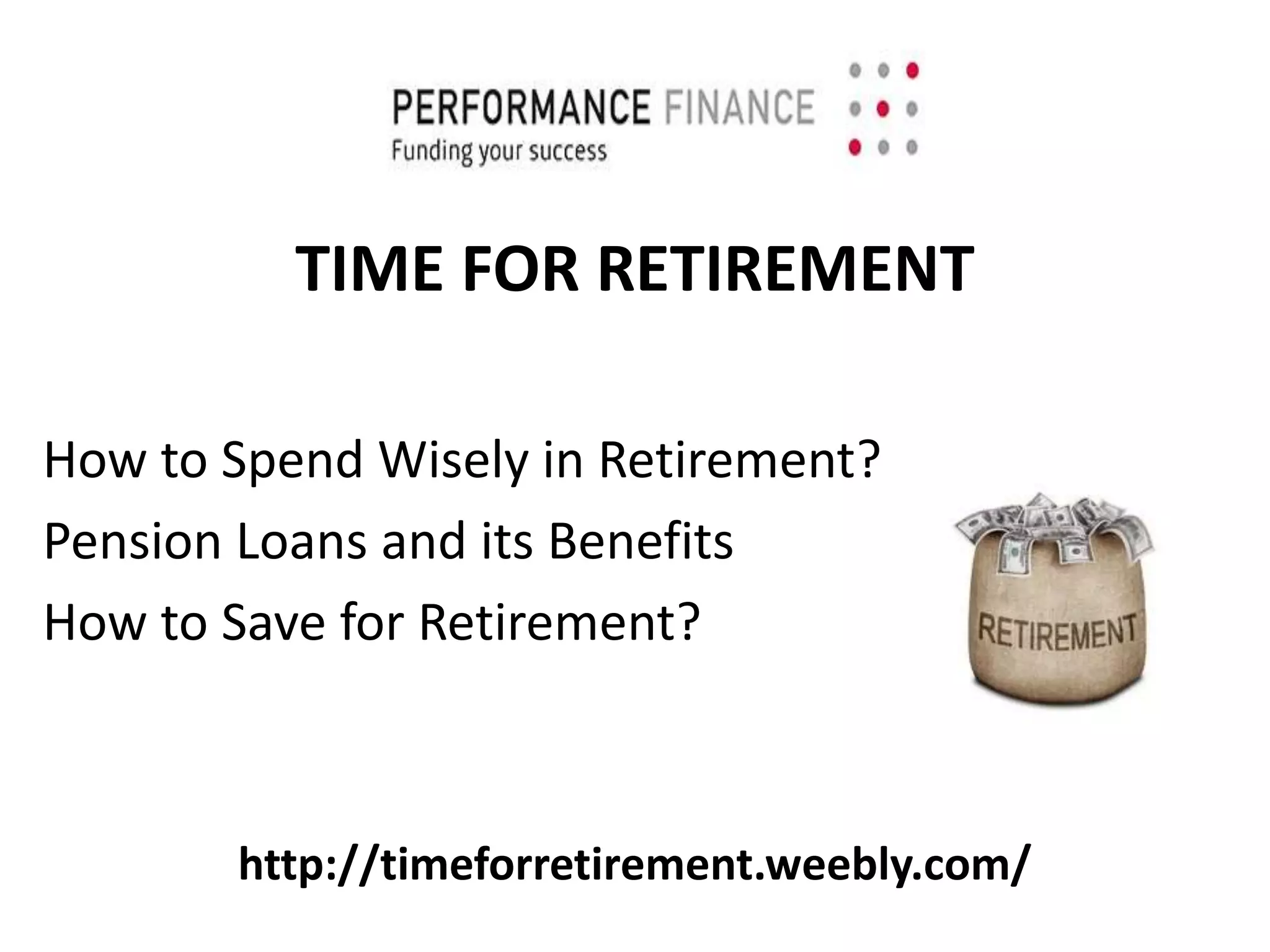 TIME FOR RETIREMENT | PPTX | Retirement Planning | Personal Finance