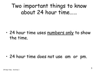 Time introduction to 24 hour time | PPTX