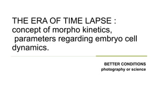 Time lapse embryo monitoring | PPTX