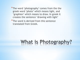 Photography unit 1 task 1 | PPTX