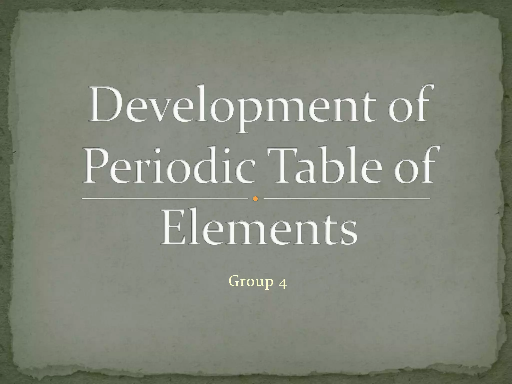 Development of Periodic Table Timeline | PPTX