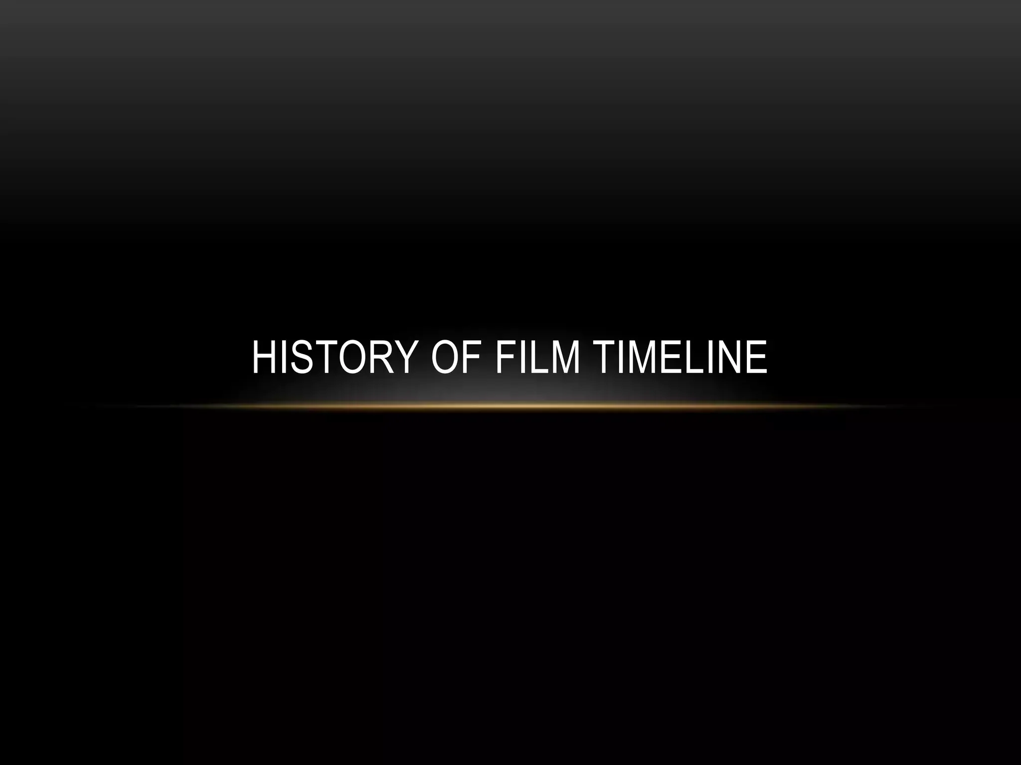 Timeline of film | PPTX