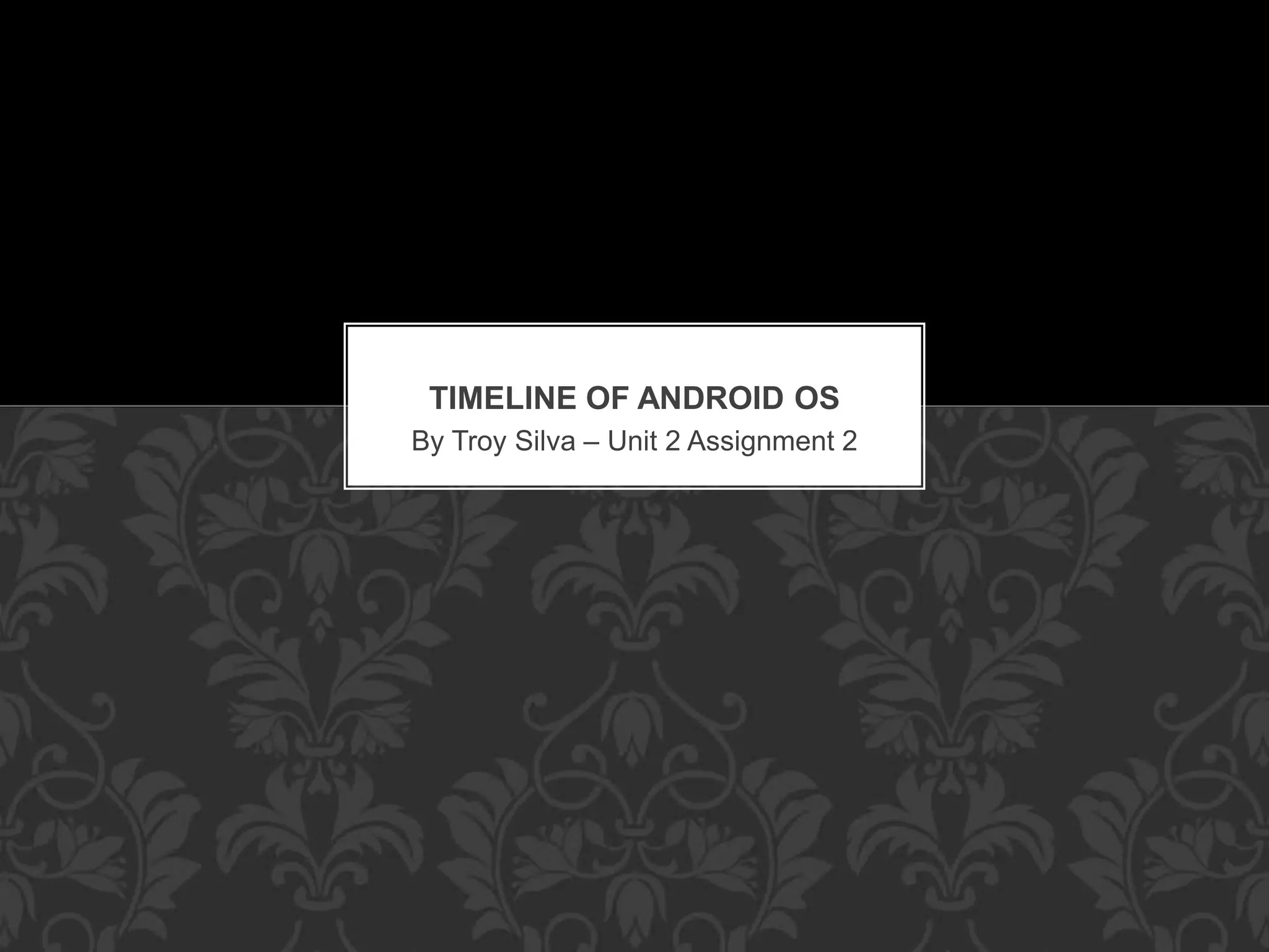 Timeline of android os | PPT