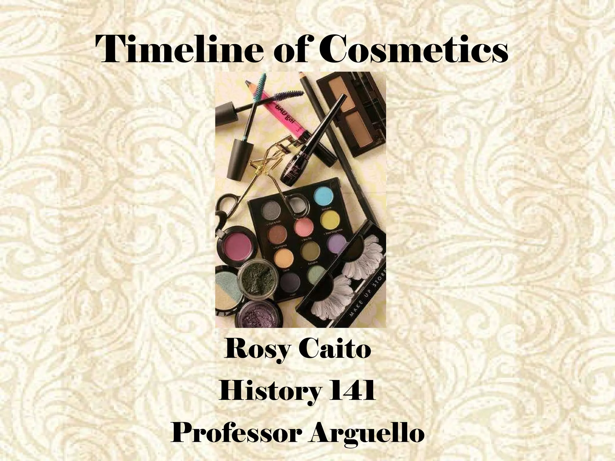 Timeline of cosmetics | PPT