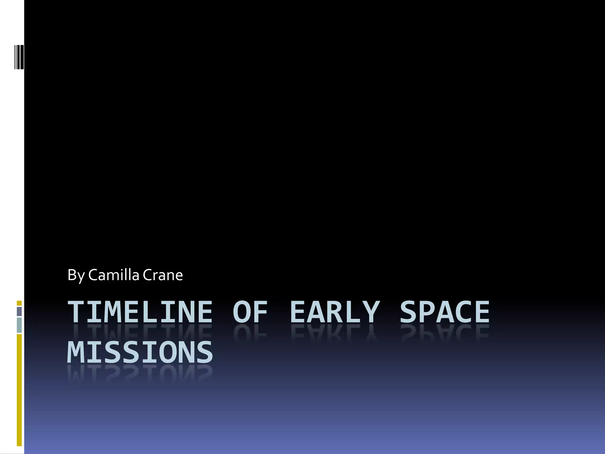 Timeline of early space missions | PPTX