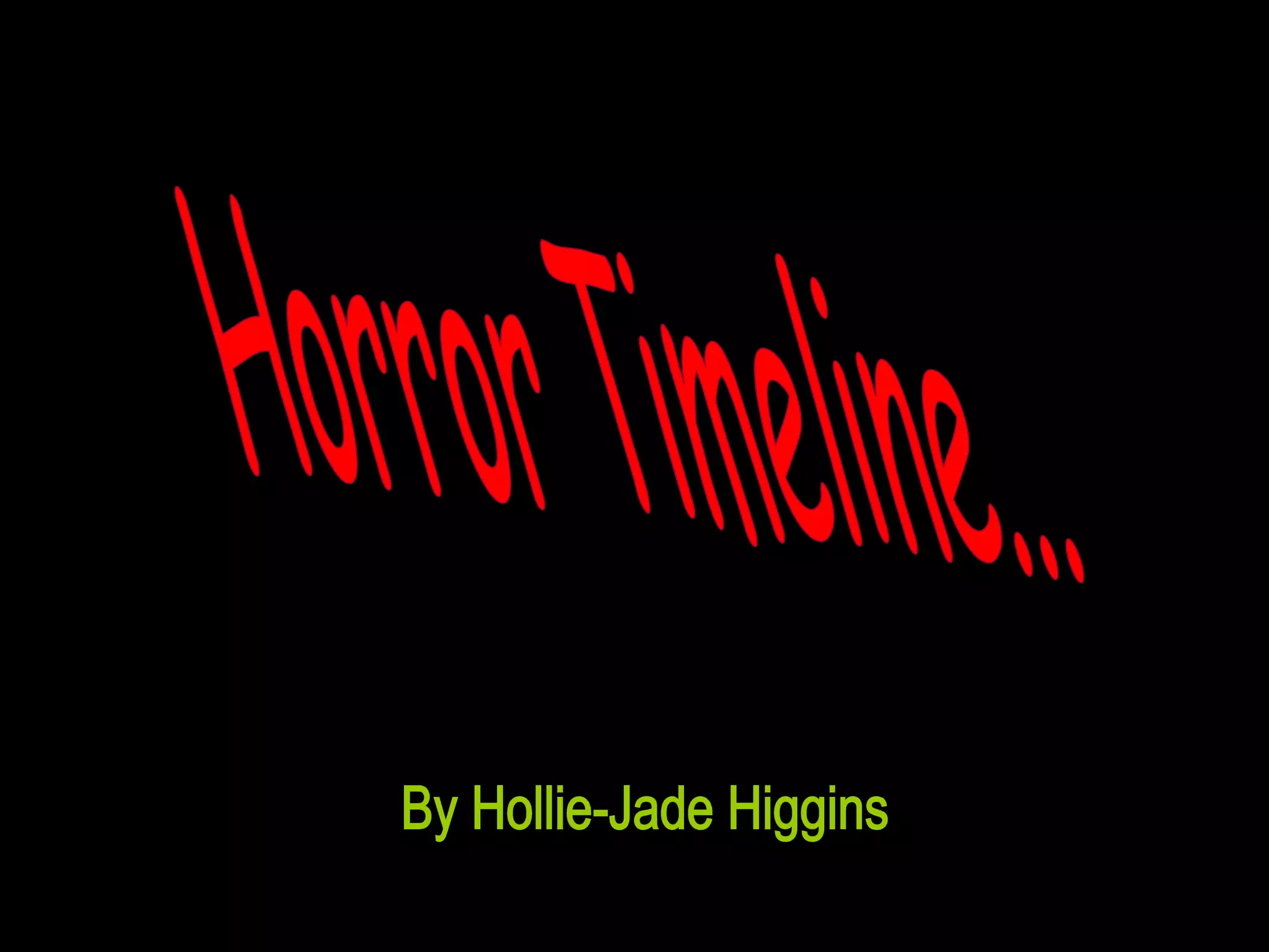 Timeline of Horror | PPT
