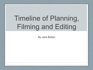 Timeline of planning, filming and editing | PPTX | Video Production ...