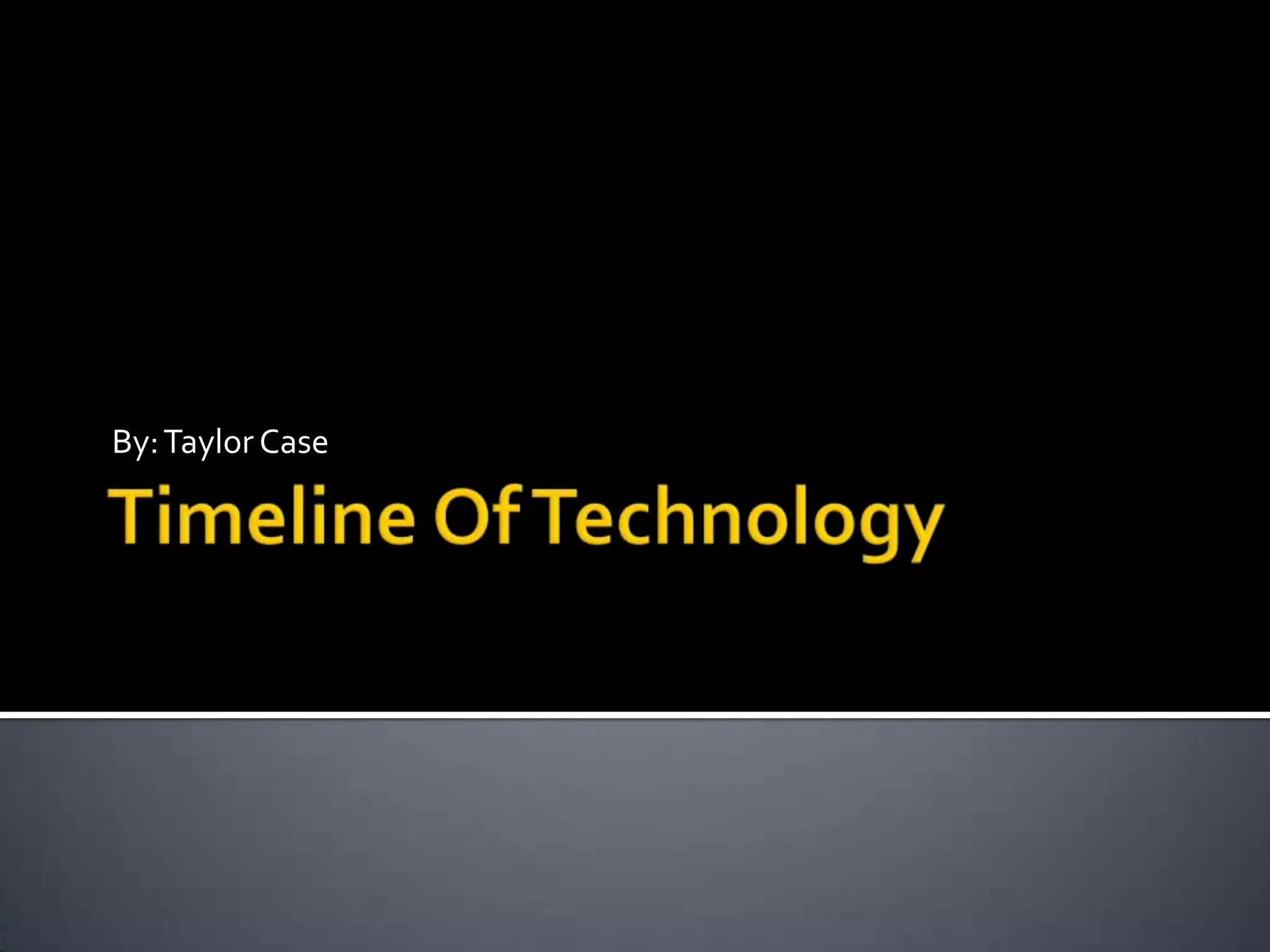 Timeline of technology | PPTX