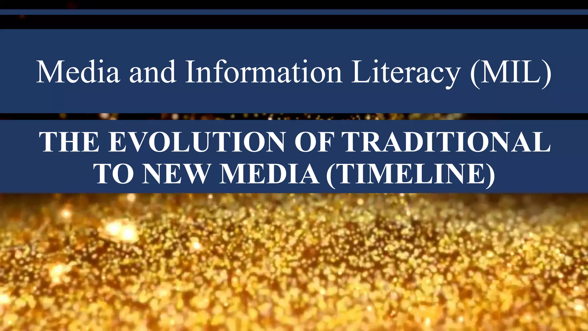 Media and Information Literacy: The Evolution of Traditional to New ...