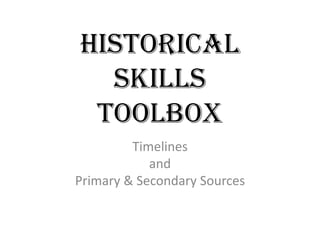 Timelines & Source Types | PPT