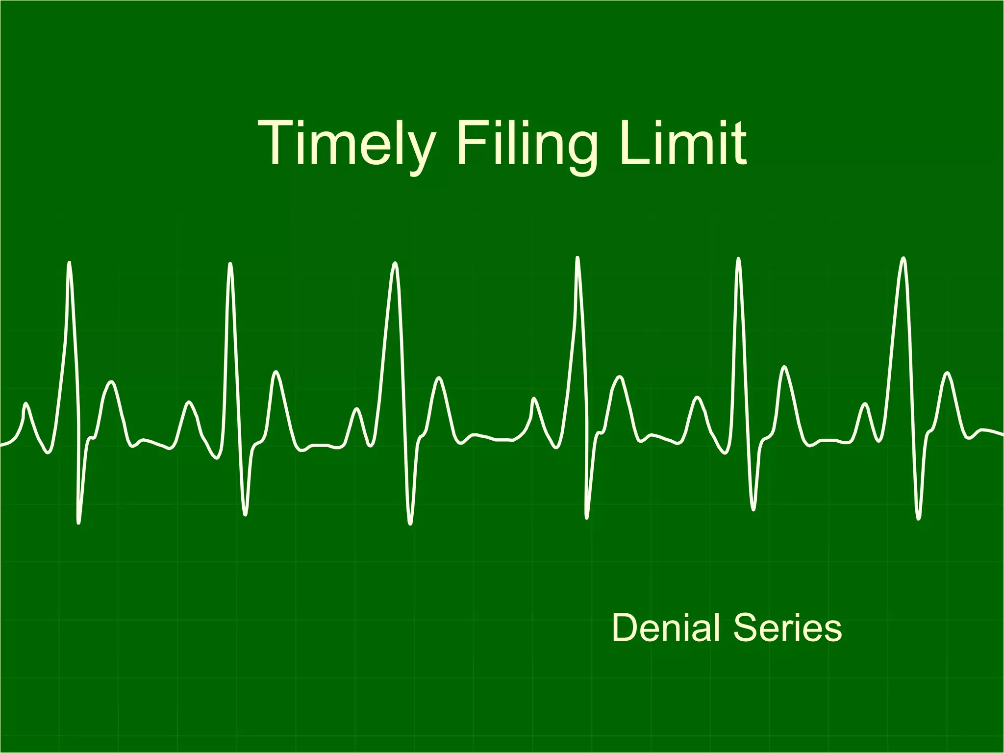 Denial - Timely filing | PPT