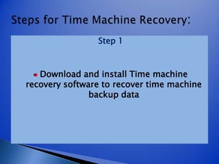 Time machine recovery | PPT