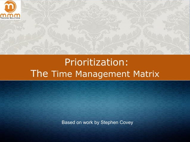 Manage Time with Prioritization | PPTX | Business and Finance
