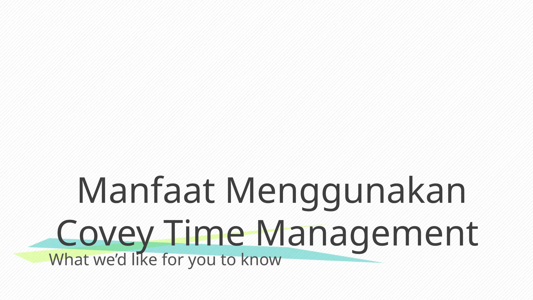 Time Management - First thing first.pptx