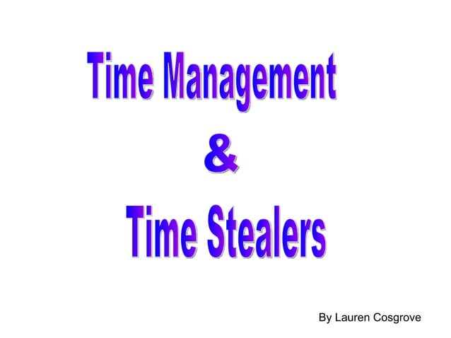 Time Management And Time Stealers | PPT