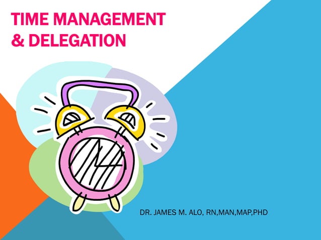 Time management & delegation.drjma | PPT