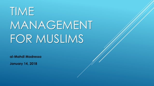 Time Management for Muslims | PPT
