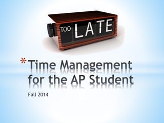 Time management for the AP student | PPTX
