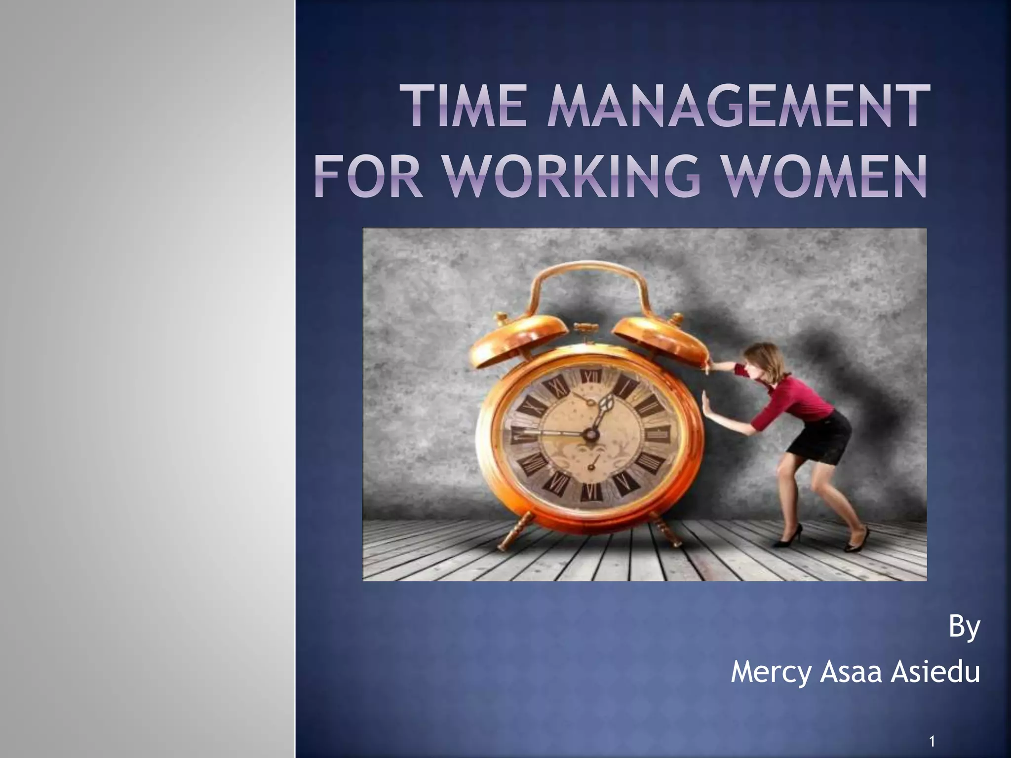 TIME MANAGEMENT FOR WORKING WOMEN.pptx