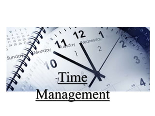Time management is self management | PPTX