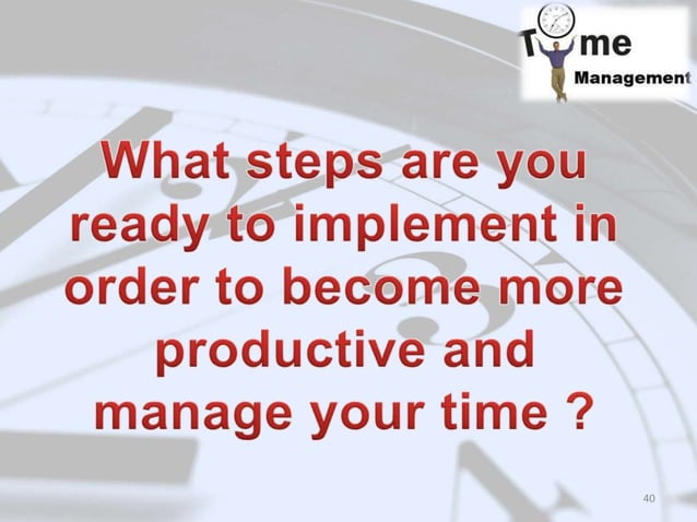 Time management presentation. | PPTX | Business | Business and Finance