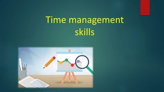 Time management skills | PPTX